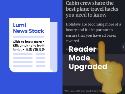 Lumi News | Reader Mode Upgraded